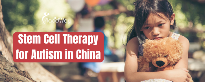 Stem Cell Therapy for Autism in China u2013 Top Clinics and Cost