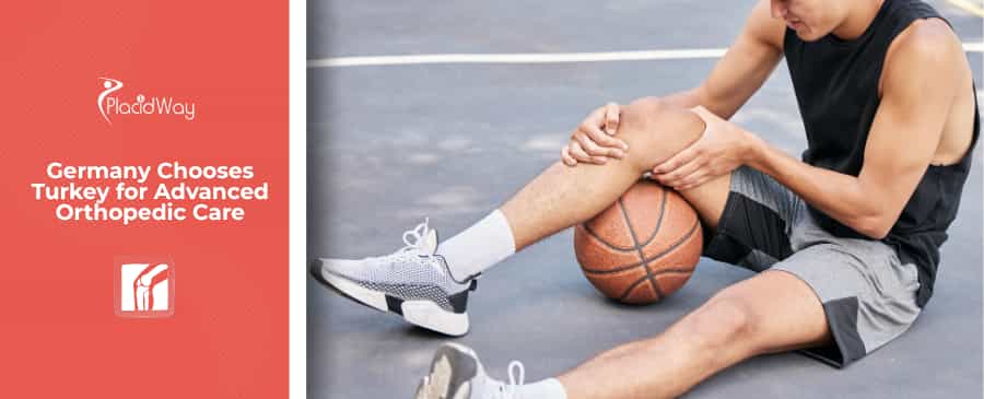 Why German Patients Travel to Turkey for Orthopedic Surgery