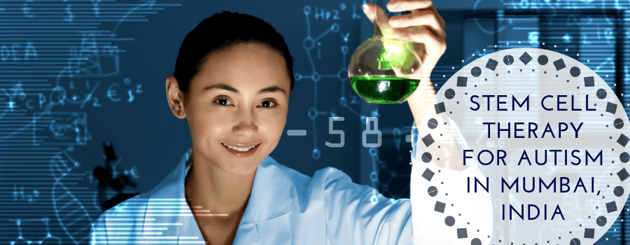 Stem Cell Treatment for Autism in Mumbai India