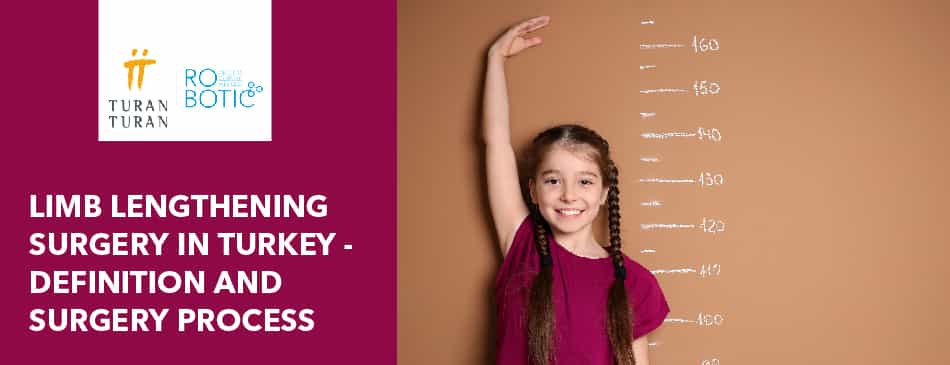 Turkey Limb Lengthening Surgery – Get Taller