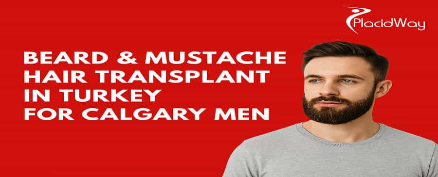 Beard and Mustache Transplant in Turkey for Calgary Men
