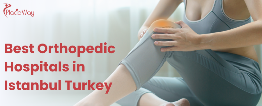 Best Orthopedic Hospital in Istanbul Turkey